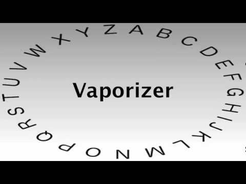 SAT Vocabulary Words and Definitions — Vaporizer