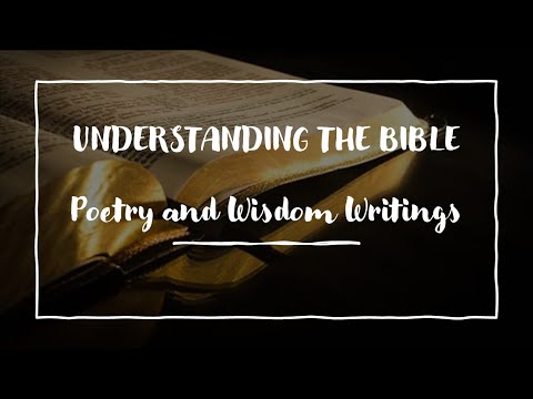 Understanding the Bible: Poetry and Wisdom Writings