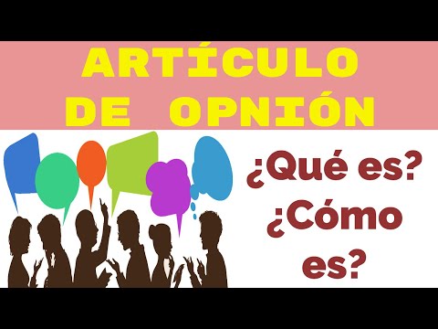 Artículo de opinión (definición, características y estructura).
