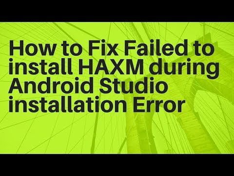 How to Fix Failed to install HAXM during Android Studio installation Error Solved