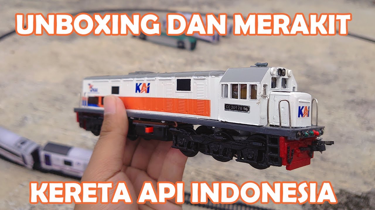 Unboxing dan Merakit Mainan Kereta Api Indonesia | Miniatur Kereta Api Indonesia
