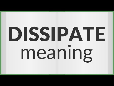 Dissipate | meaning of Dissipate