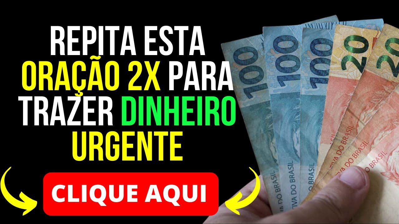Oração para Trazer Dinheiro Urgente - Mensagem de Deus