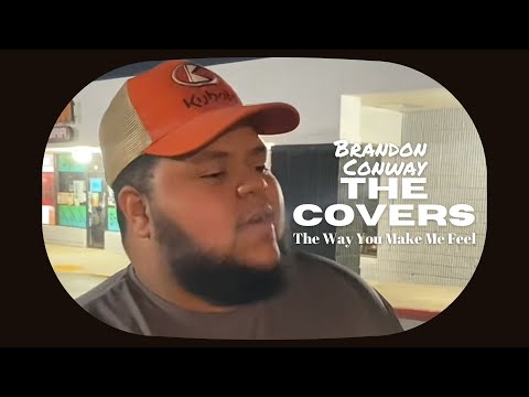 The Way You Make Me Feel Brandon Conway Cover Michael Jackson