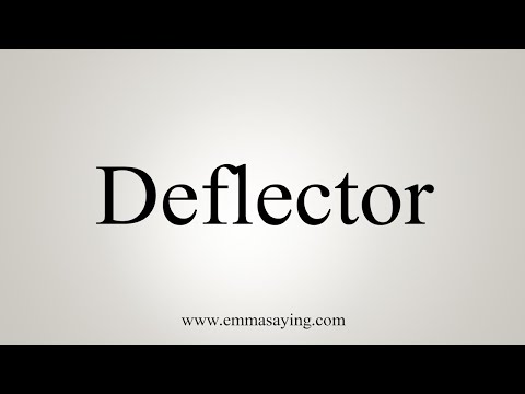 How To Say Deflector