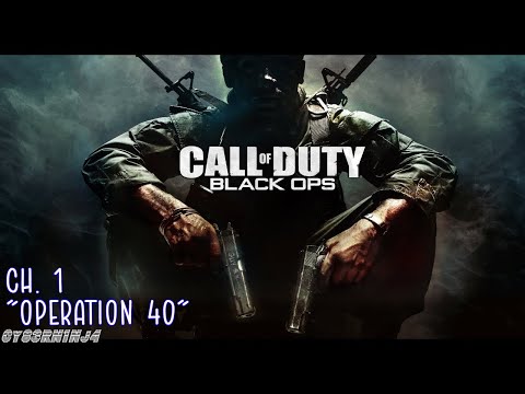Steam Community :: Video :: Call of Duty: Black Ops | Ch. 1 "Operation 40"