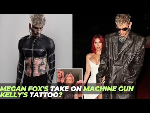 Megan Fox Revealed What She Thinks About Machine Gun Kelly's Drastic Blackout Tattoo