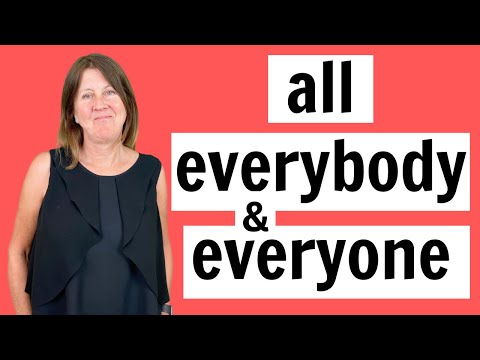 What is the difference between ALL, EVERYBODY and EVERYONE?