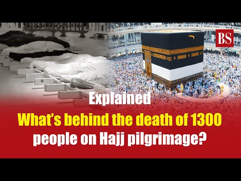 Explained: What’s behind the death of 1300 people on Hajj pilgrimage? | Mecca | Egypt
