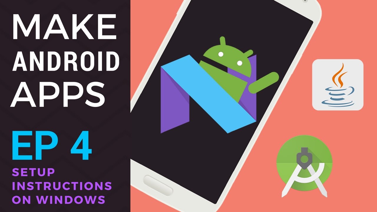 How to Make Android Apps - Ep 4 - Setup for Android Development on Windows (Android Studio 2)