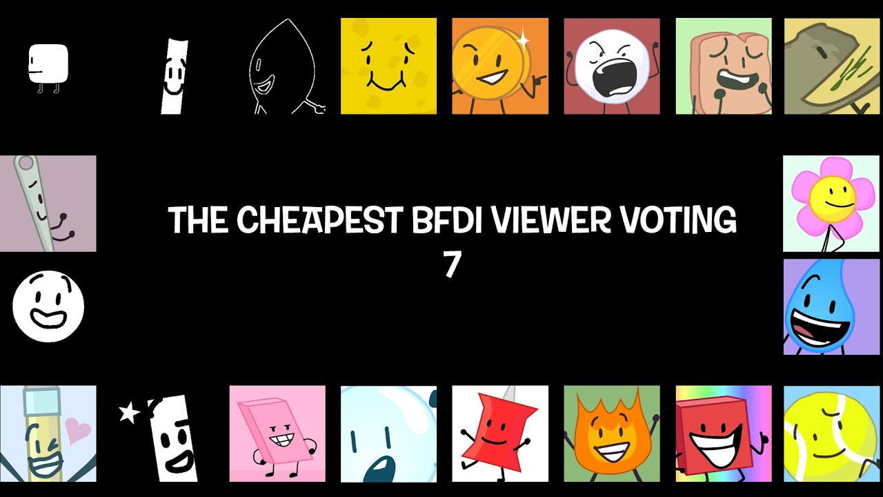 The cheapest BFDI Viewer Voting 7