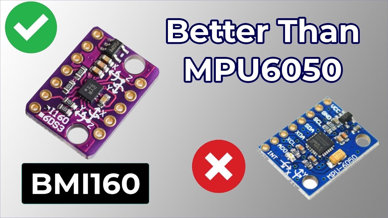 BMI160 Accelerometer Gyroscope | BMI160 vs MPU6050 | Usage with Arduino, ESP32 & RPI Pico