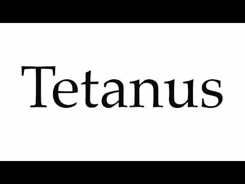 How to Pronounce Tetanus