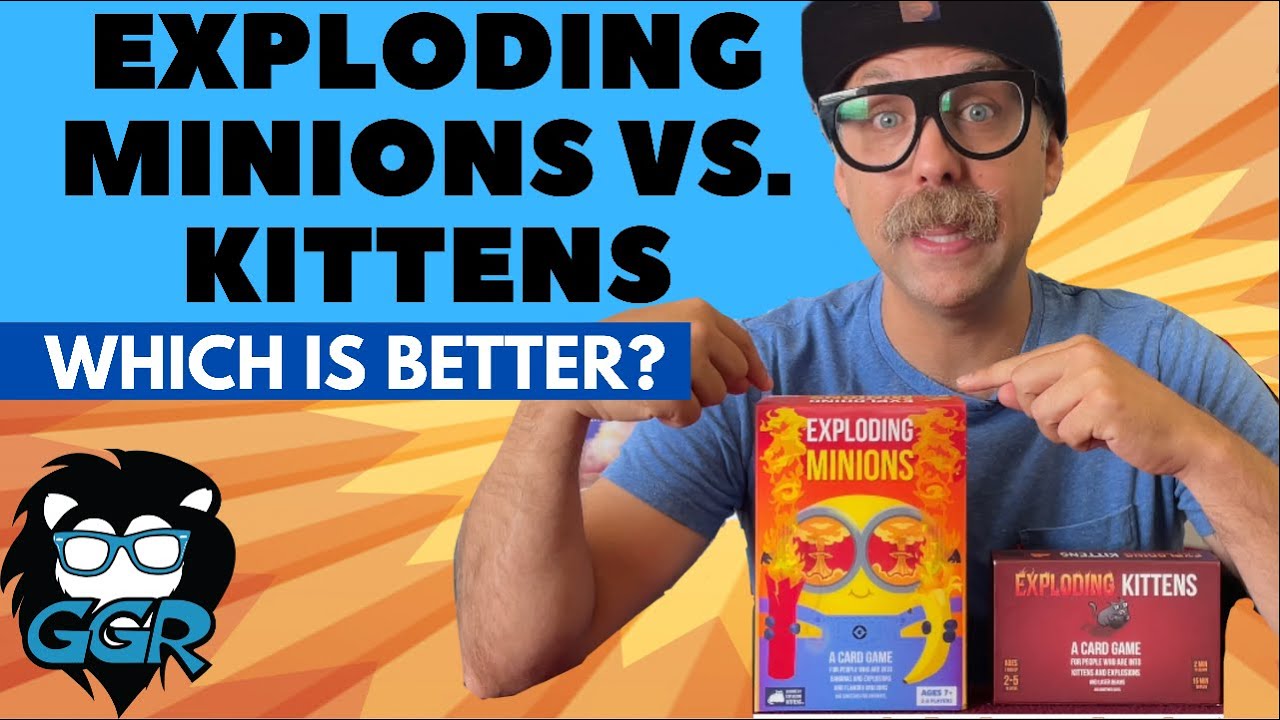 Exploding Minions Versus Exploding Kittens - Which One Should You Play?