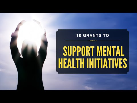 10 Grants to Support Mental Health Initiatives | Health | Funding Opportunities
