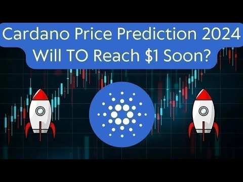 Cardano(ADA) Coin Price Prediction 2024 / Cardano(ADA) News Today / Cardano(ADA) Technical Analysis