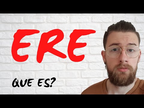 ERE que es, Que significa, Quien me paga NOMINA | Que es un ERE y como AFECTA al TRABAJADOR temporal