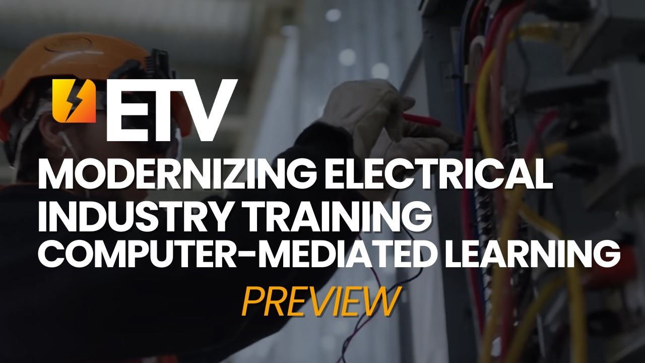 Preview: Modernizing Electrical Industry Training: Computer-Mediated Learning