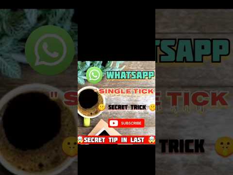 WhatsApp ???? Single tick tricks ???? wait for end #viralvideo #whatsapp #trending