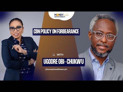 CBN Forbearance Policy Explained | Interview with Ugodre Obi-Chukwu, CEO Nairametrics