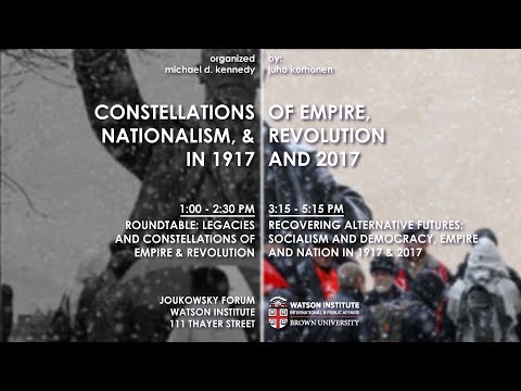 Constellations of Empire, Nationalism and Revolution in 1917 and 2017 – Discussion
