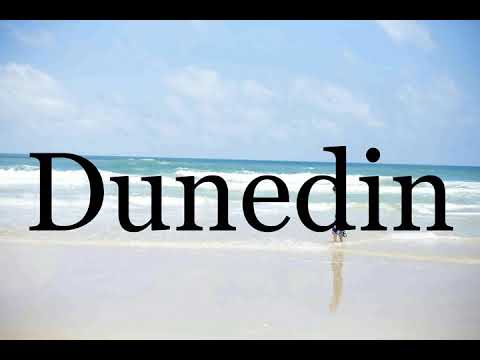 How To Pronounce Dunedin🌈🌈🌈🌈🌈🌈Pronunciation Of Dunedin
