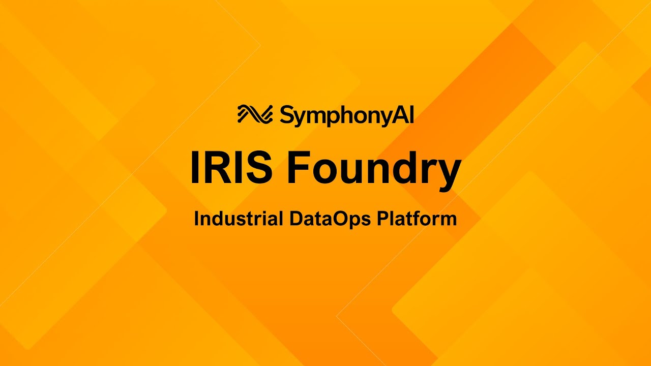 IRIS Foundry: Industrial DataOps Platform