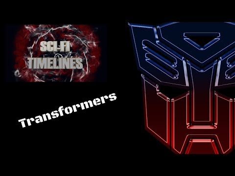 Sci-Fi Timelines Episode 17 : Transformers
