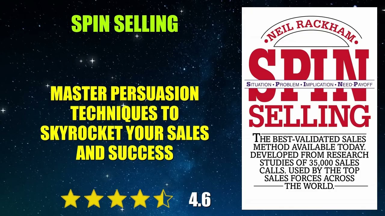 SPIN Selling: Situation Problem Implication Need-payoff - Book Summary