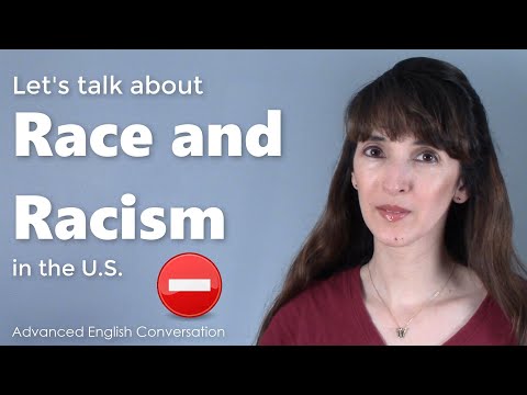 Advanced English Conversation about Race and Racism in the US