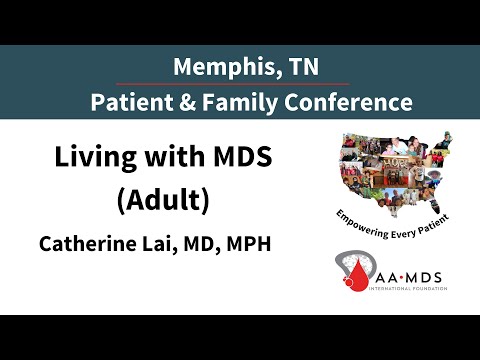 Living with MDS (Adult) - 2022 Memphis Patient & Family Conference