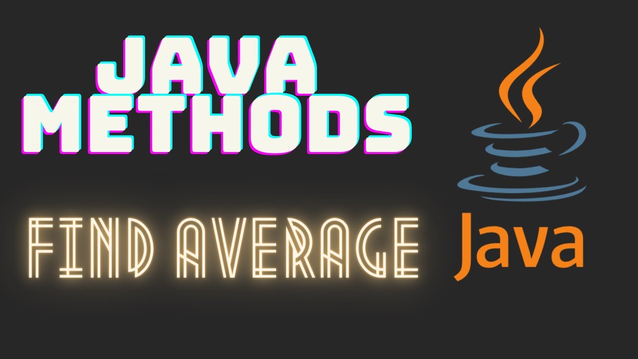 How To Find Average Using Java Methods  | By Mr.Kashi