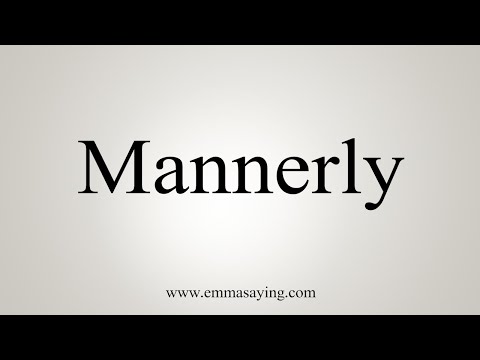 How To Say Mannerly
