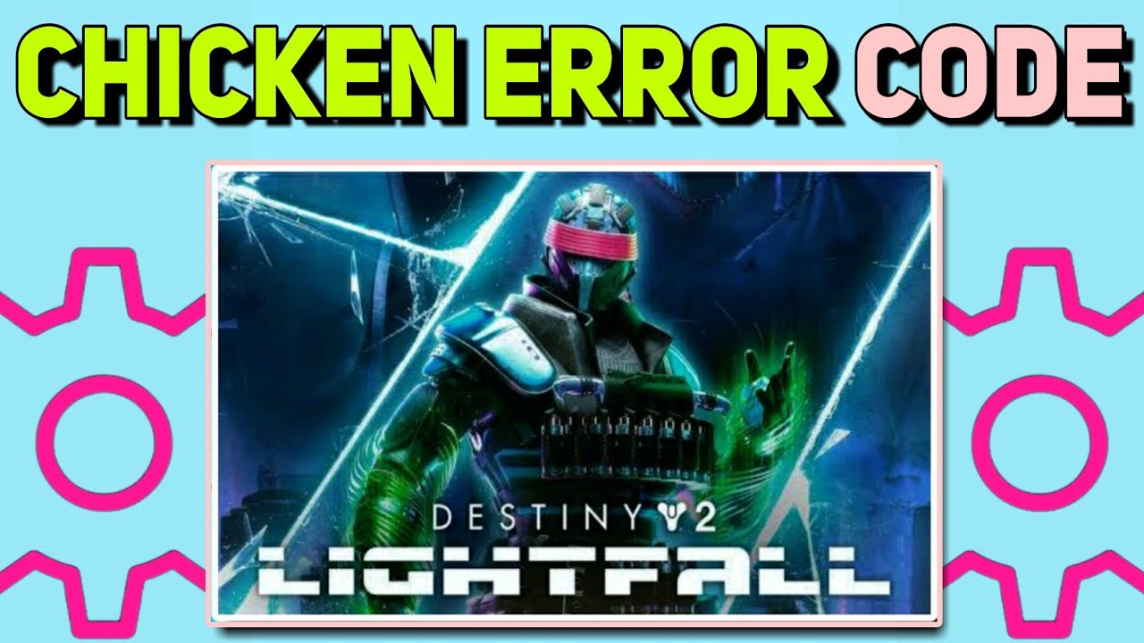 How to Fix Destiny 2 Lightfall Chicken Error code | Destiny 2 LightfallChicken Error code Fixed