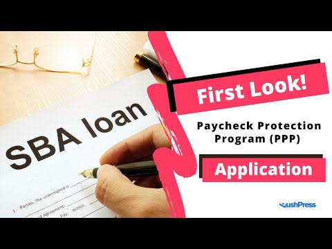 PPP Application First Look - Paycheck Protection Program - Forgivable loan to support your business.