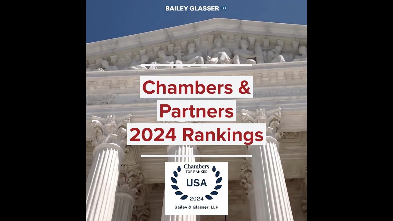 Bailey & Glasser, LLP 2024 Chambers Rankings