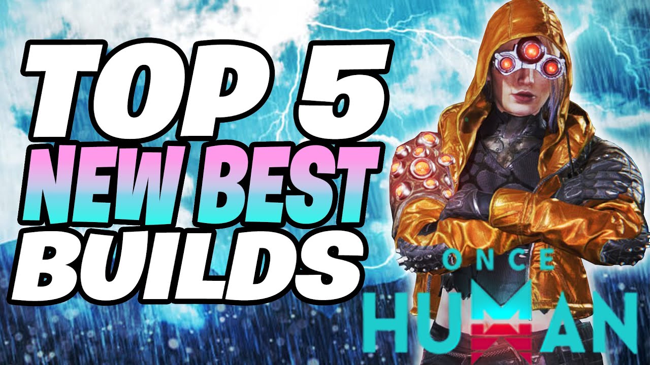 Exploring the Top 5 Highest DPS Builds in Once Human | Galaxy.ai