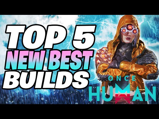 Exploring the Top 5 Highest DPS Builds in Once Human | Galaxy.ai