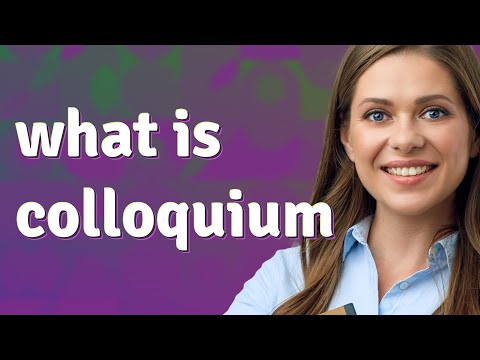 Colloquium | meaning of Colloquium