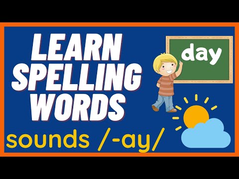 LEARN SPELLING WORDS / WORDS ending in /-ay/ -- EFFECTIVE FOR BEGINNERS / Spelling #13