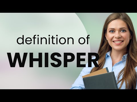 Whisper | what is WHISPER meaning