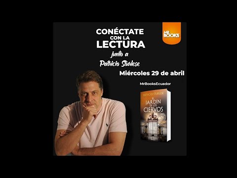 Conéctate con la Lectura con Patricio Sturlese - Mr.Books Ecuador - Abril 2020
