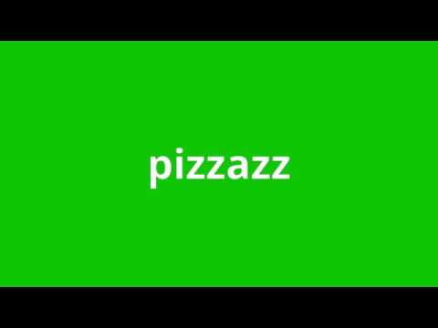 what is the meaning of pizzazz.