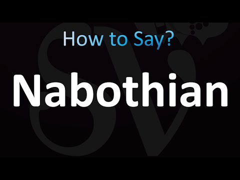 How to Pronounce Nabothian (correctly!)