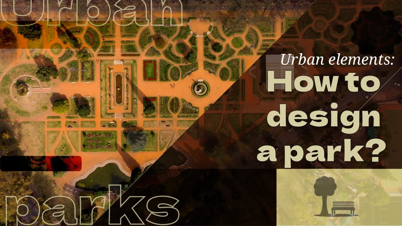 Designing a Beautiful and Efficient Urban Park
