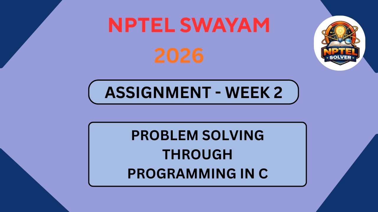 NPTEL Problem solving through programming in C ASSIGNMENT 2 Solutions | Week 2 JAN 2026 #nptel