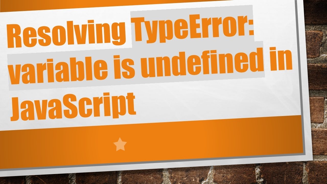 Resolving TypeError: variable is undefined in JavaScript