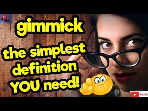GIMMICK. The simplest definition YOU need!! #tellsvidetionary™