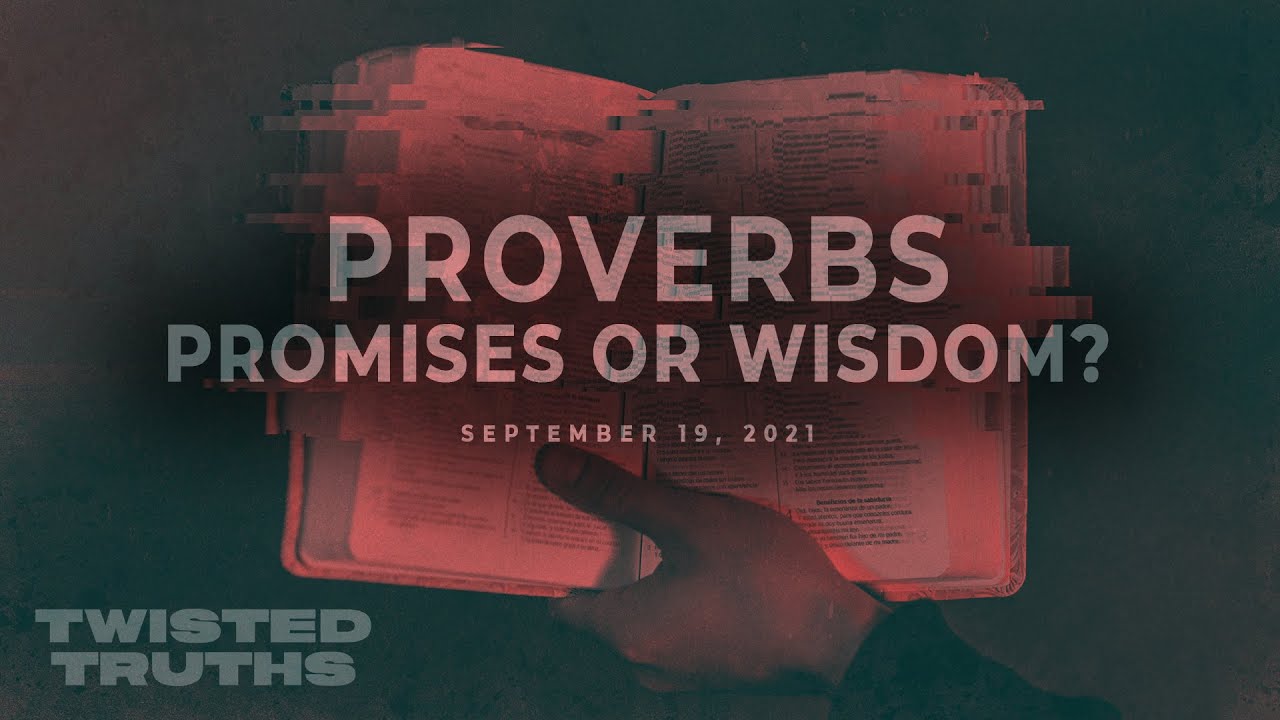 Proverbs - Promises or Wisdom? - Grace Community Chapel