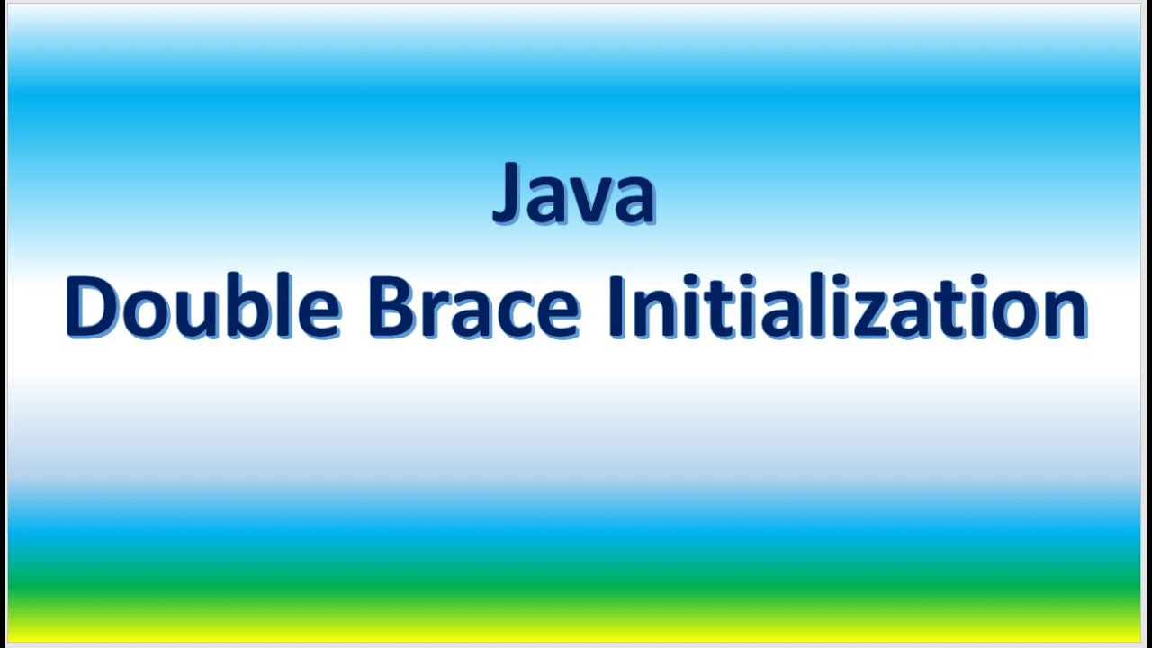 Java Double Brace Initialization